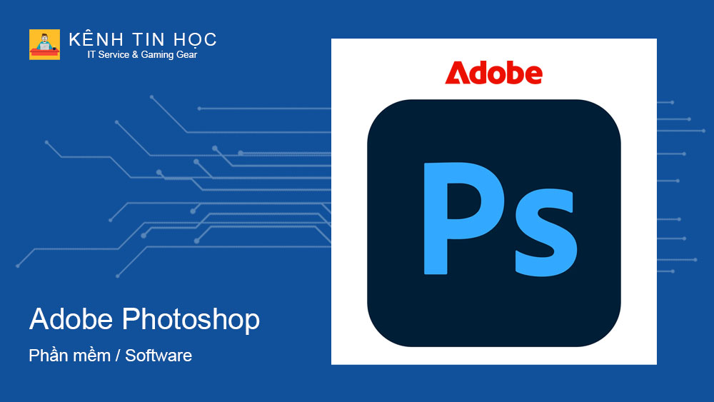 Phần mềm Adobe Photoshop